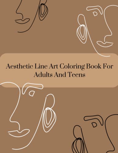 Aesthetic Line Art Coloring Book For Adults And Teens: Cool, Aesthetic ...