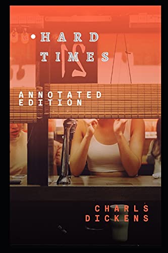 Hard Times: Annotated Edition by Charles Dickens | Goodreads