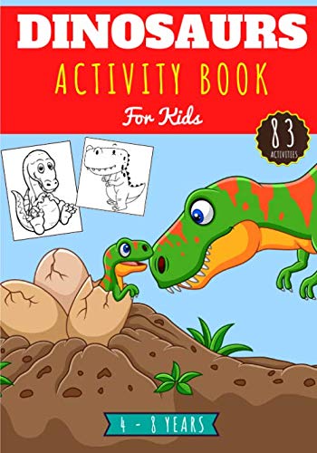 Dinosaurs Activity book for kids: Age 4 - 8 Years Girls & Boys ...