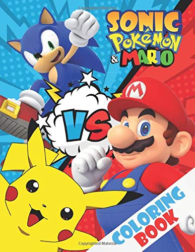 Sonic Pokemon & Mario Coloring Book: Special Sonic Pokemon & Mario ...