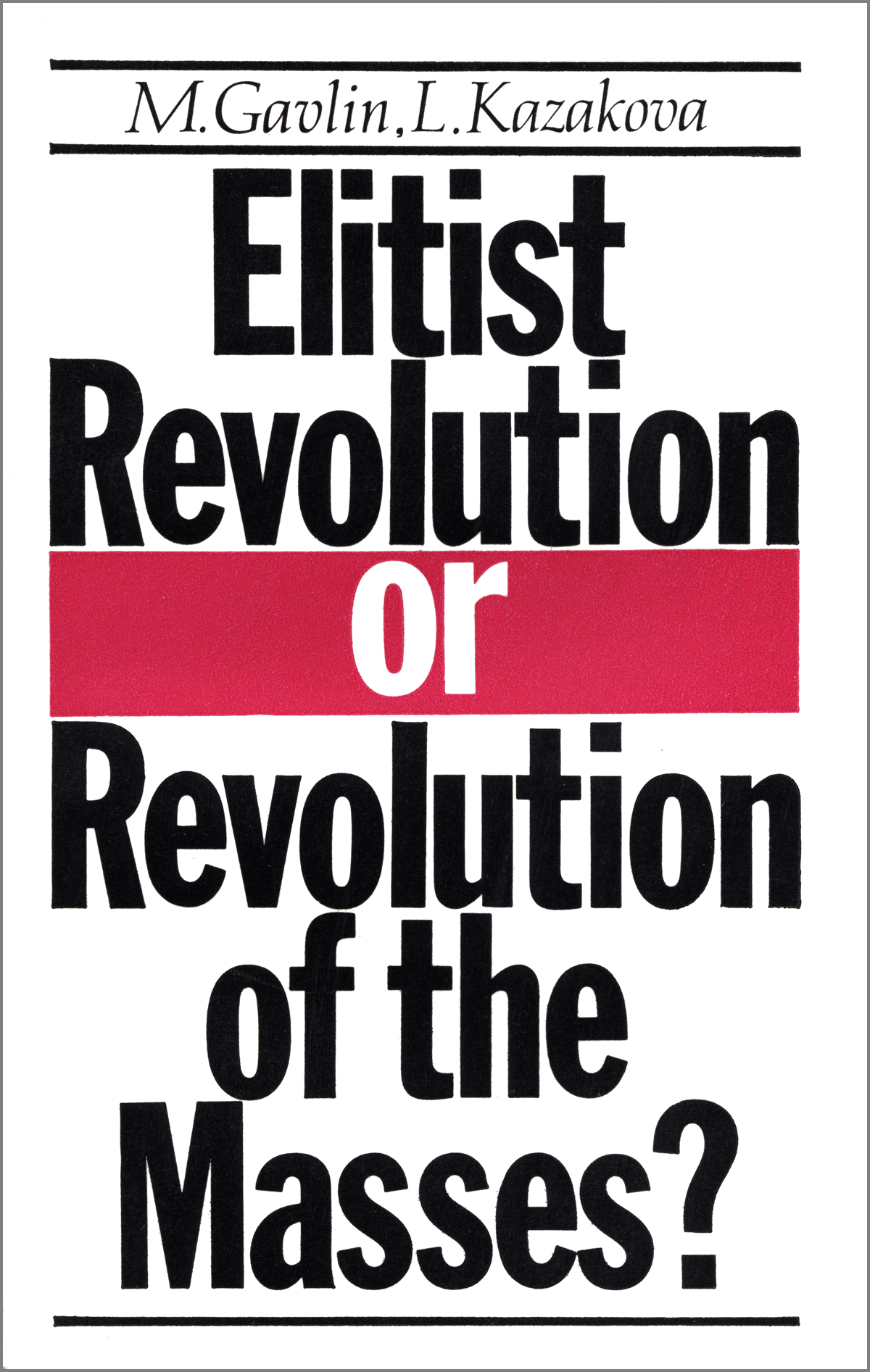Elitist revolution or revolution of the masses?: Modern bourgeois ...
