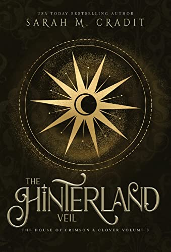 The Hinterland Veil: A New Orleans Witches Family Saga by Sarah M ...