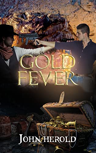 Gold Fever by John Herold | Goodreads