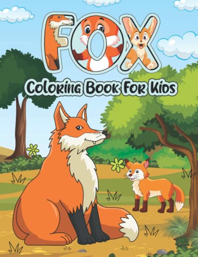 Fox Coloring Book For Kids: Cute Fox Designs to Color Fennec Fox ...