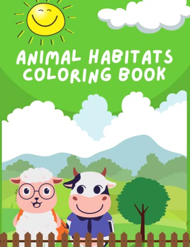 Animal Habitats Coloring Book: 150 Pages Animal Habitats Alphabets ...