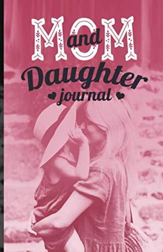 Mom and daughter Journal: It's More Than Just A Journal, Mother And ...