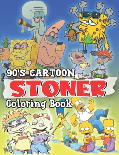 90s Cartoon Stoner Coloring Book For Adults Relaxation: Stoned ...