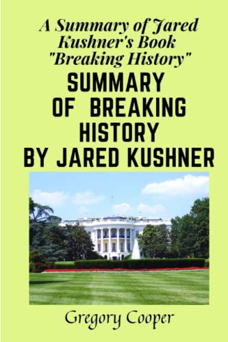 SUMMARY OF BREAKING HISTORY: Summary of Breaking History by Gregory ...