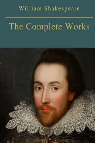 The Complete Works of Shakespeare (Annotated) by William Shakespeare ...