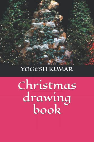Christmas drawing book by MR YOGESH KUMAR | Goodreads