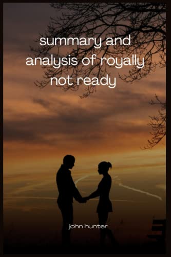 Summary and analysis of royally not ready by Meghan Quinn by John ...