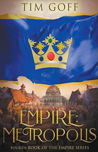 Empire: Metropolis by Tim Goff | Goodreads