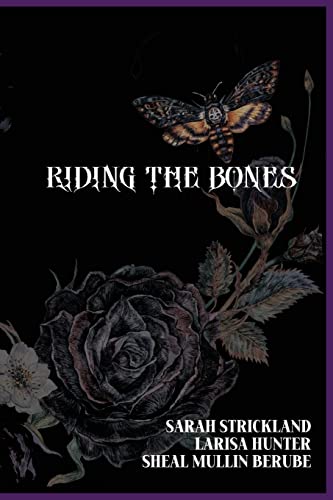 Riding The Bones by Larisa Hunter | Goodreads