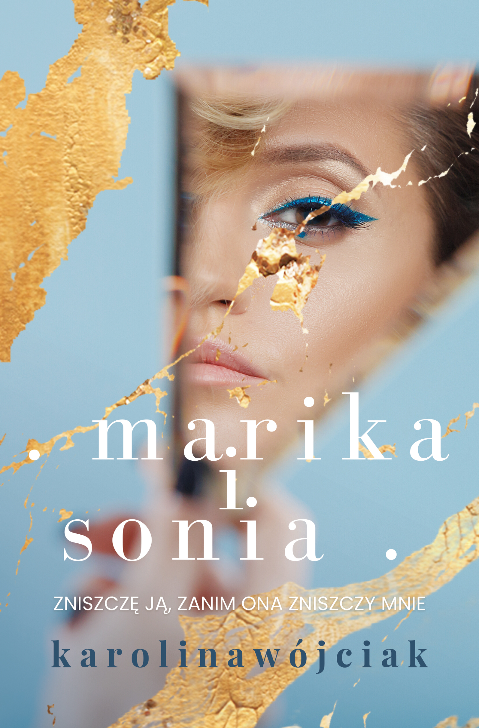 Marika i Sonia by Karolina Wójciak | Goodreads