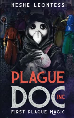 Plague Doc Inc: First Plague: Magic by Heshe Leontess | Goodreads