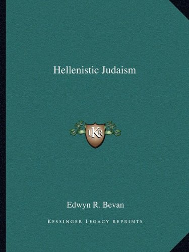 Hellenistic Judaism by Edwyn R. Bevan | Goodreads
