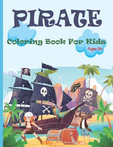 pirates coloring book for kids: Cute Illustrations for Children, Pirate ...