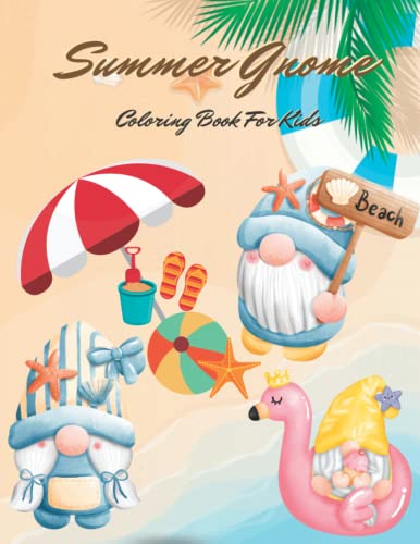 Summer Gnome Coloring Book For Kids: Happy Funny Beach Summer Gnome ...