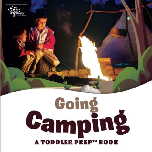 Going Camping: A Toddler Prep Book by ReadySetPrep | Goodreads