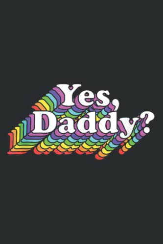 Yes Daddy For Naughty Daddy S Girl Retro Rainbow Lgbt Pretty Lined