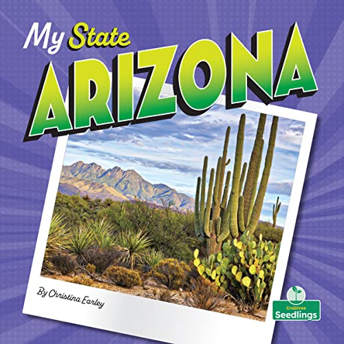 Arizona (My State) by Christina Earley | Goodreads