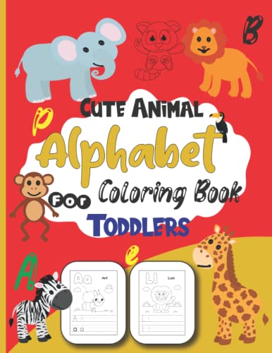 Cute Animal Alphabet Coloring Book for Toddlers: ABC Coloring and ...