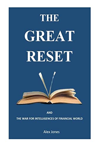 The Great Reset:. And The War For Intelligences Of Financial World by ...