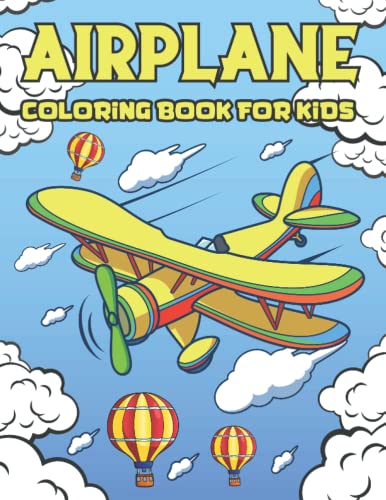 Airplane Coloring Book for Kids: Fun and Easy Airplane Coloring Book ...