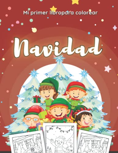 Mi Primer Libro para colorear Navidad: Dibujos e ilustraciones muy ...