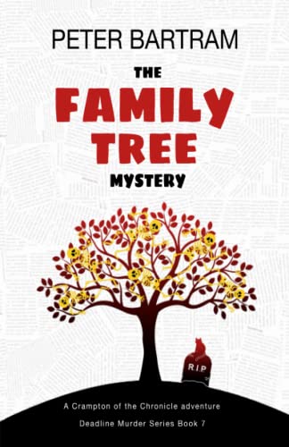 The Family Tree Mystery: A Crampton of the Chronicle adventure by Peter ...