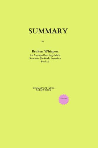 Summary of Broken Whispers by Neva Altaj by Julie Burks | Goodreads