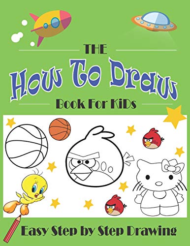 The How to Draw book for Kids: Easy Techniques and Step-By-Step ...