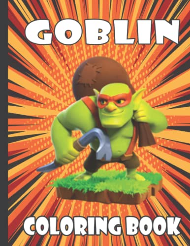 Goblin Coloring Book: High Quality Pages With Great Illustrations For ...