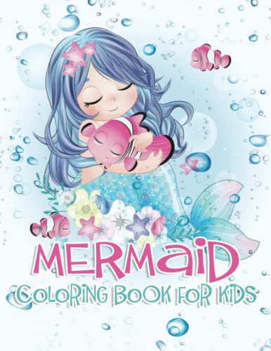 Mermaids Coloring Book: For Kids Ages 4-8: 30 Cute, Unique Coloring ...