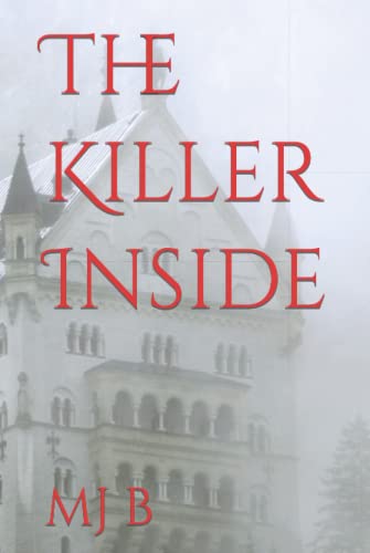 The Killer Inside by MJ B | Goodreads