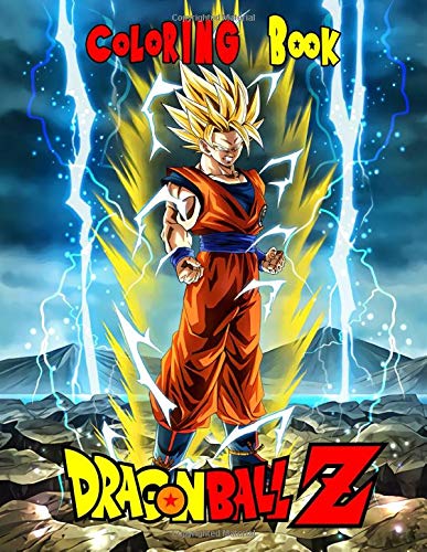 Dragon Ball Z Coloring Book: 50+ Premium Coloring Pages For Kids And ...