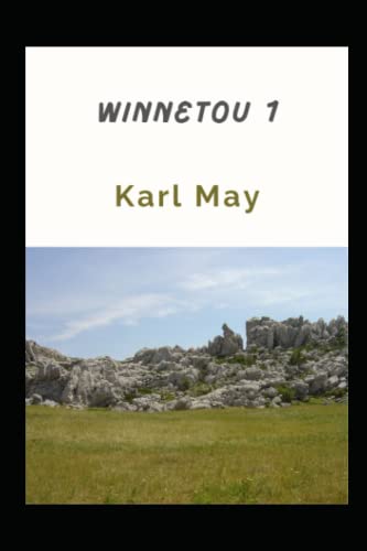 Winnetou 1 (Annotated) (German Edition) by Karl May | Goodreads
