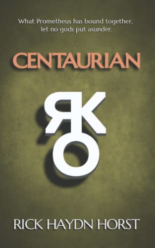 Centaurian by Rick Haydn Horst | Goodreads