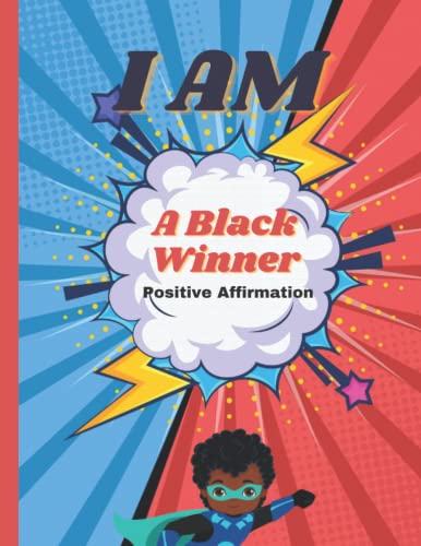 I Am A Winner Black Boy: Positive Affirmations for Brown Boys And ...