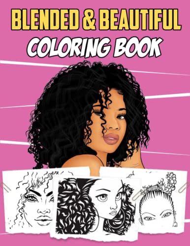 Blended & Beautiful Coloring Book: Coloring Book for Girls with Natural ...