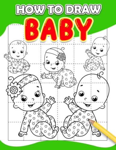 How To Draw Baby: Encourage Imagination with Simple Illustration Pages ...
