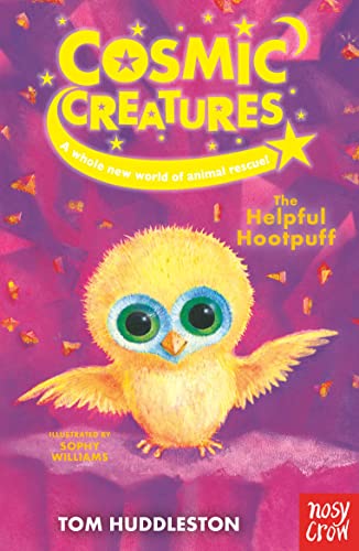 Cosmic Creatures: The Helpful Hootpuff by Tom Huddleston | Goodreads