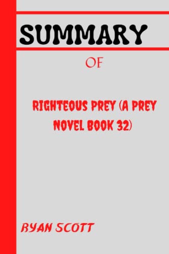 SUMMARY OF Righteous Prey: (A Prey Novel Book 32) By John Sandford by ...