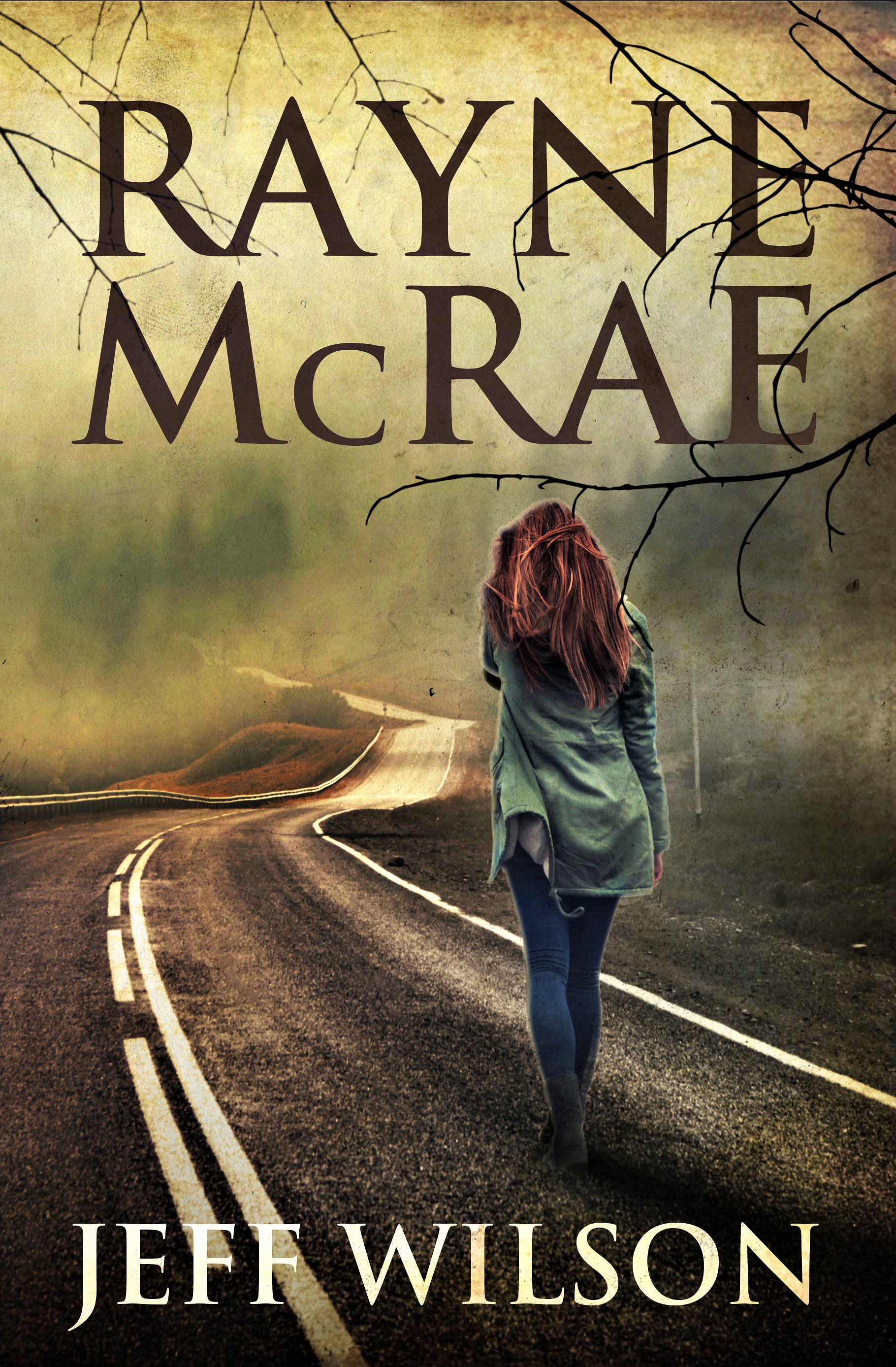 Rayne McRae by Jeff D Wilson | Goodreads