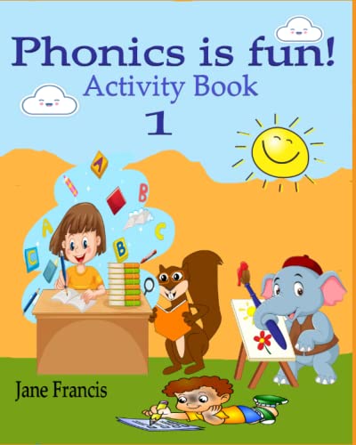 phonics is fun.: Activity book 1 by Jane Francis | Goodreads