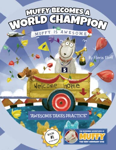 Muffy Becomes A World Champion Book One In The Series Of A Very