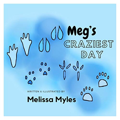 Meg's Craziest Day by Melissa Myles | Goodreads