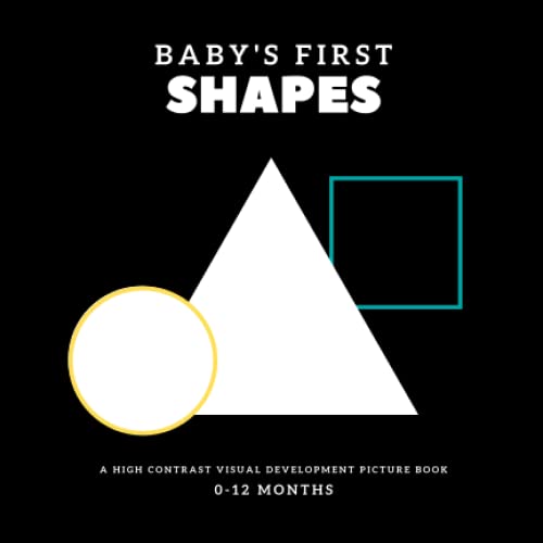 Baby's First Shapes: A High Contrast Newborn Book (0-12 Months) by Jane ...