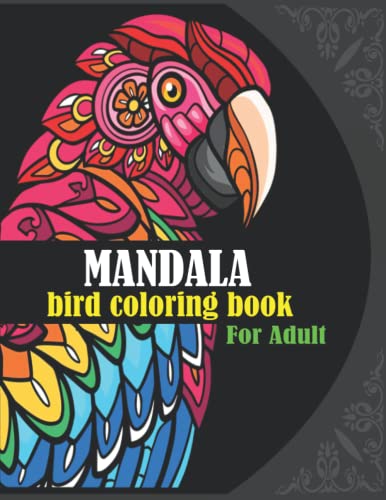 Mandala Bird Coloring Book For Adult: 50 amazing design coloring pages ...