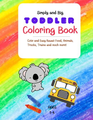 Simple and Big Toddler Coloring Book Ages 1-4: Coloring Fun with Cute ...